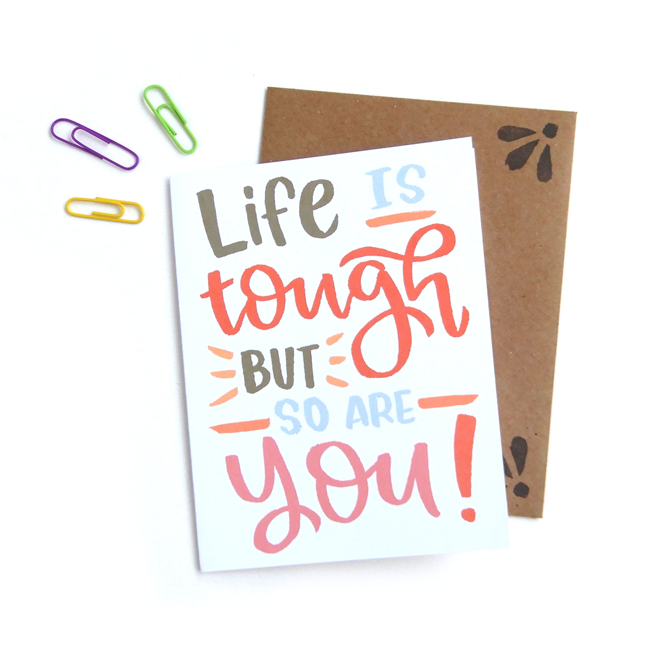 Life is Tough Card – Sketchy Notions